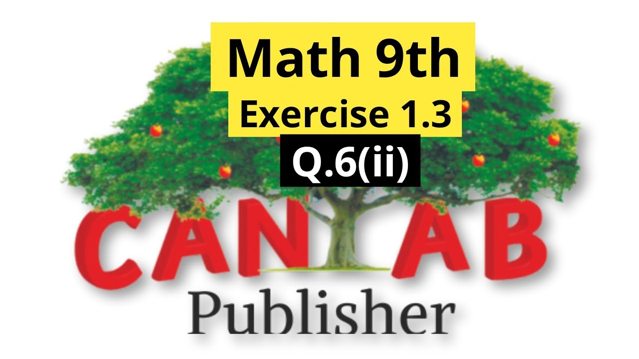 Math Grade 9 Chapter1 Exercise 1.3 Q 6 part ii || NCP || 2024-2025 ...