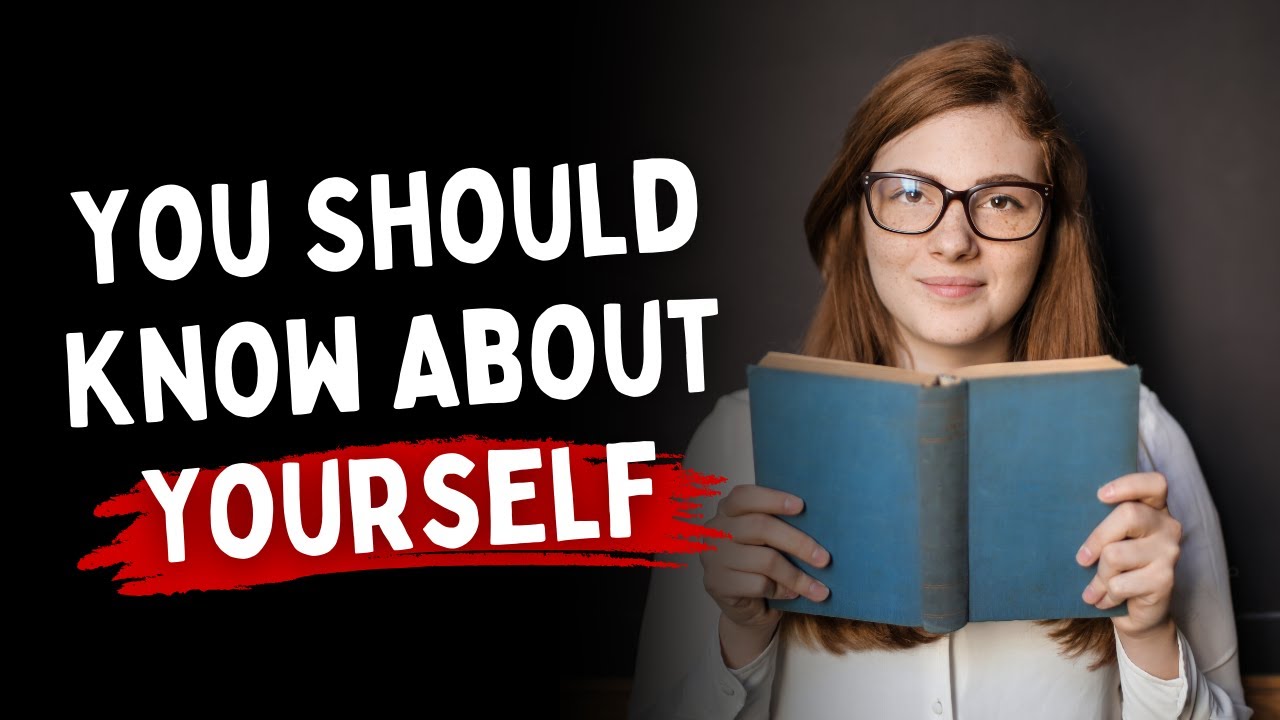6 Important Things You Should Know About Yourself - YouTube