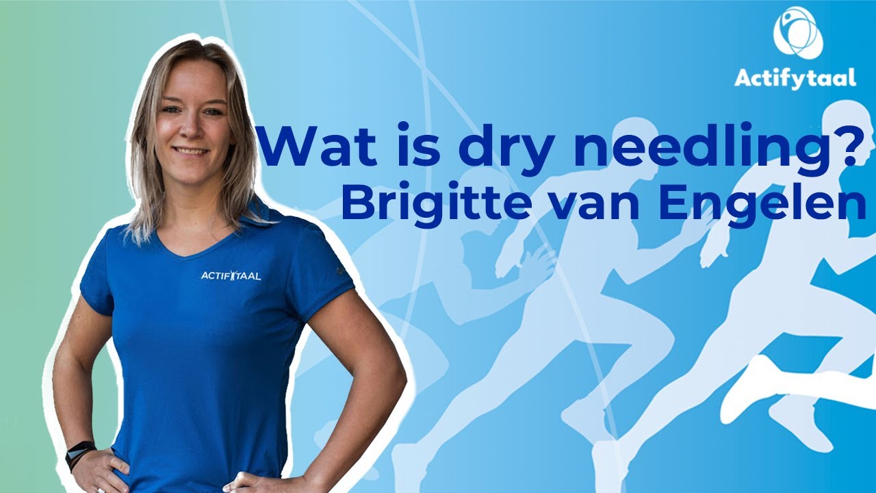 Dry needling bij Actifytaal - Brigitte van Engelen - YouTube