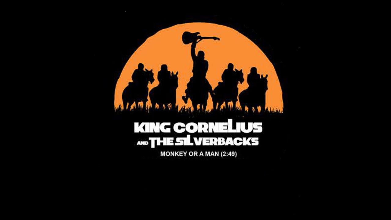 King Cornelius & The Silverbacks - Monkey or a Man - YouTube