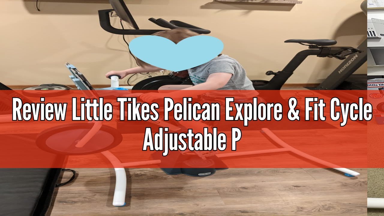 Review Little Tikes Pelican Explore & Fit Cycle Adjustable Play Fitness ...