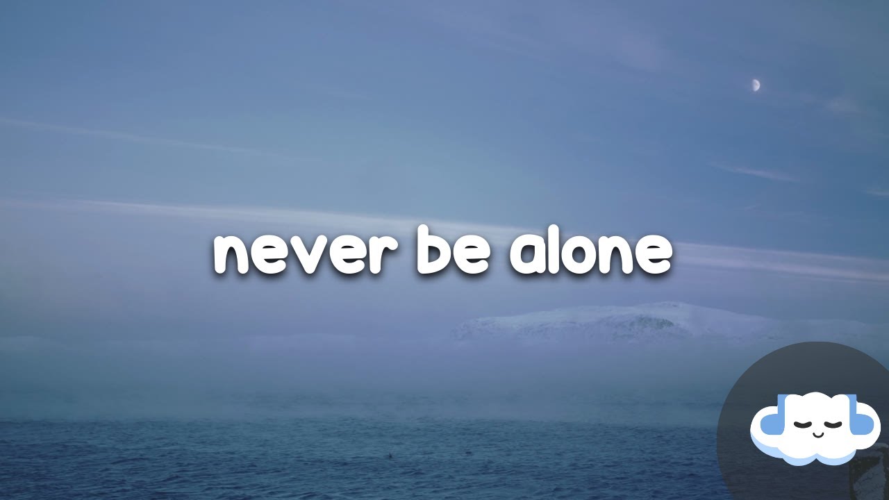 Becky Hill, Sonny Fodera - Never Be Alone (Lyrics) - YouTube