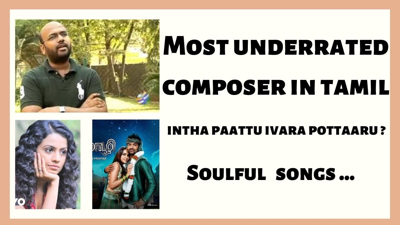 Underrated Music composer in Tamil | Blissful songs | Tamil film music ...