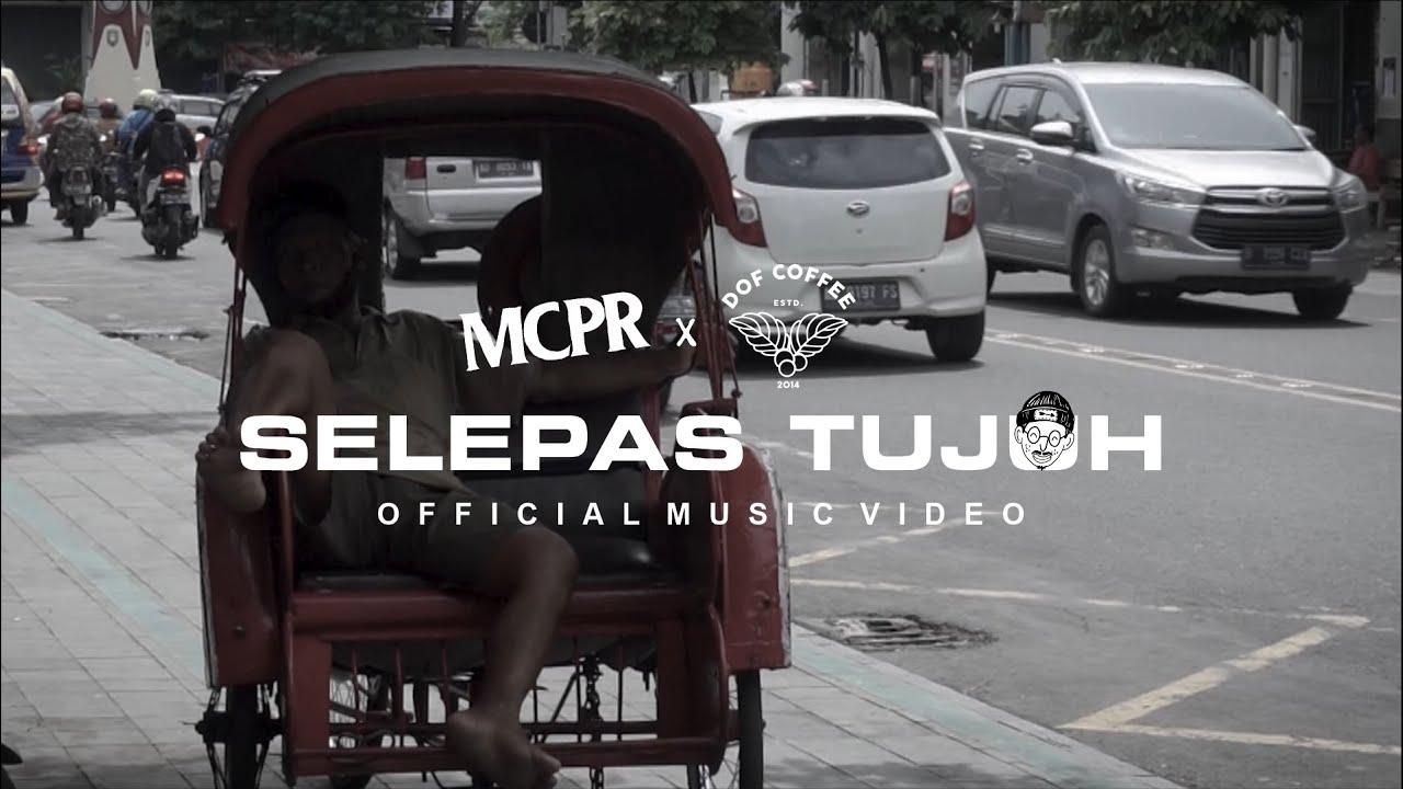 MCPR - Selepas Tujuh (Official Music Video) - YouTube