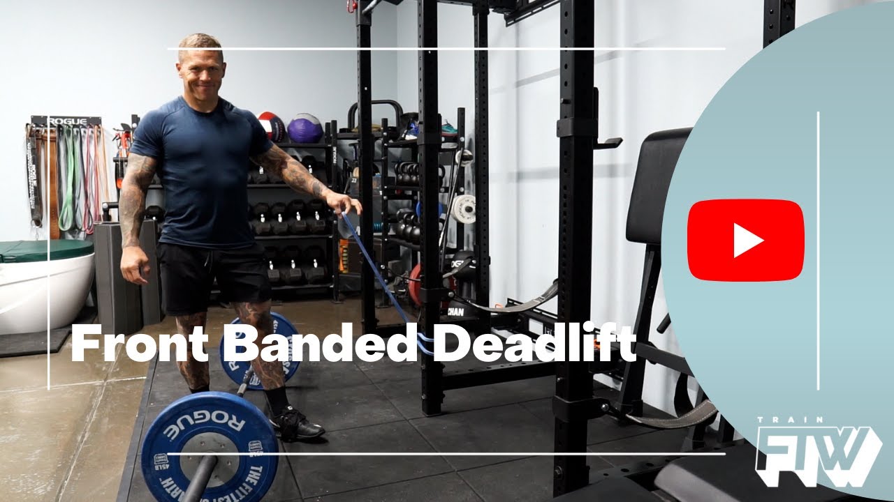 Front Banded Deadlift - YouTube