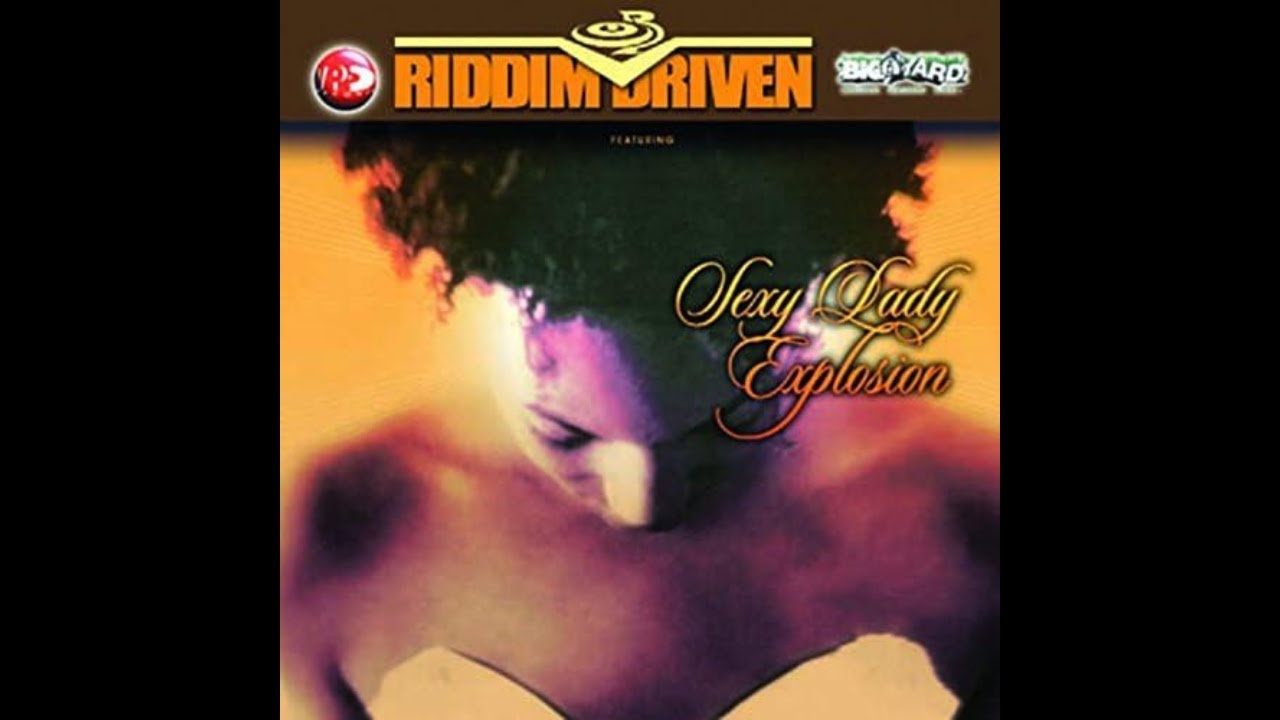 Sexy Lady Riddim Mix 2003 Dancehall Youtube