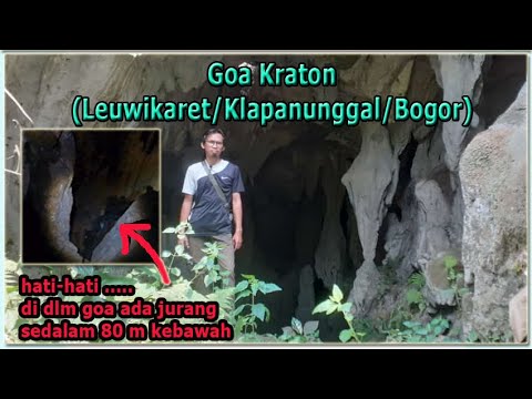Goa Kraton (Leuwikaret, Klapanunggal, Bogor) - YouTube