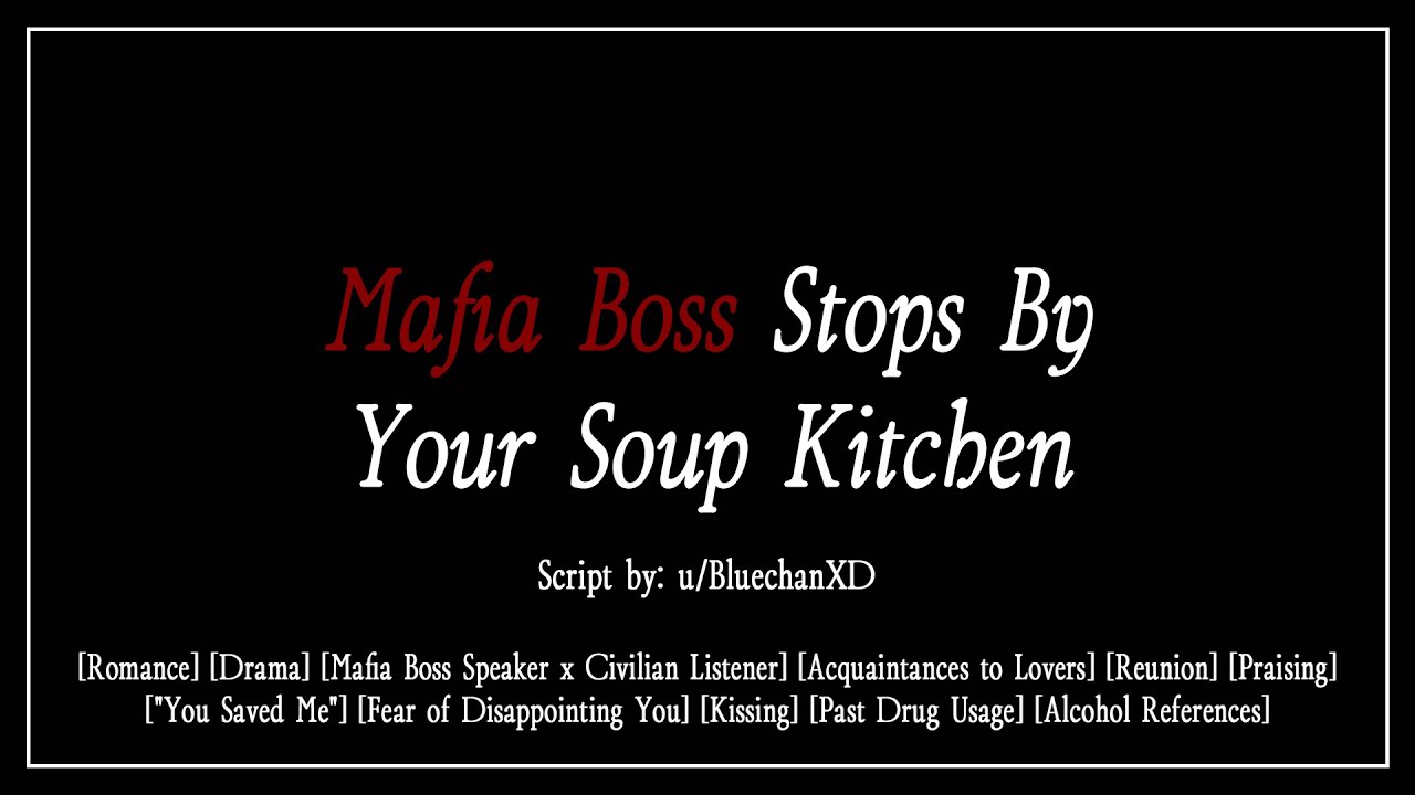 Mafia Boss Stops By Your Soup Kitchen | [Confession] [Mafia Boss ...