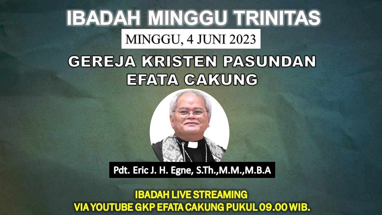 IBADAH MINGGU TRINITAS || Gereja Kristen Pasundan Efata Cakung || [4 ...