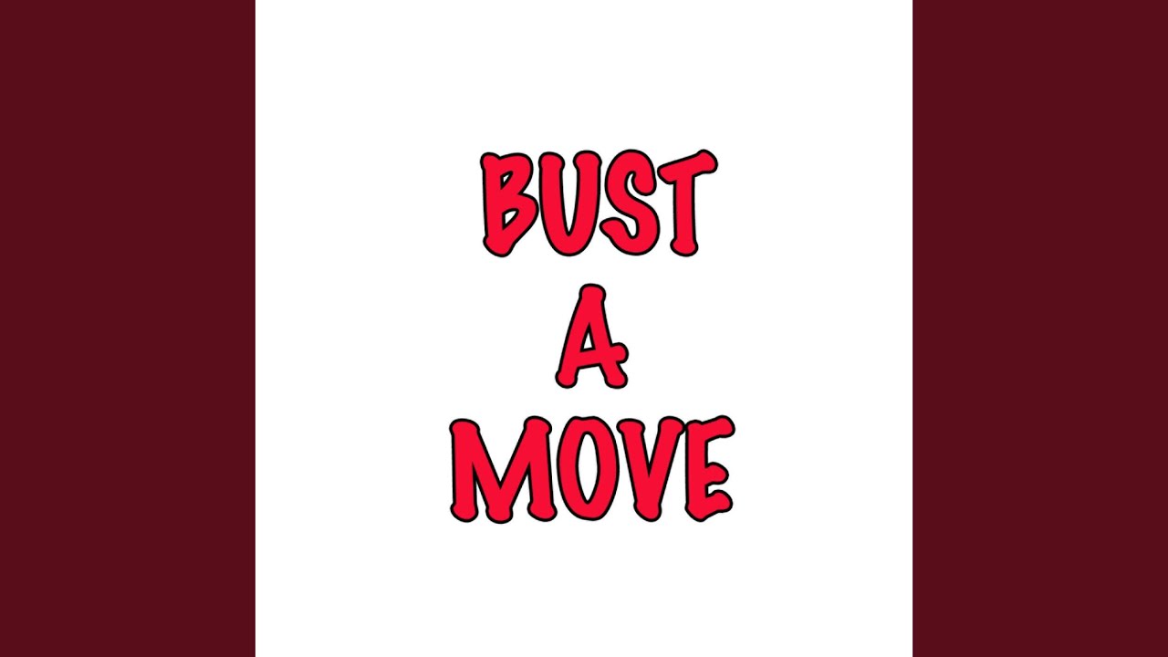 Bust A Move (Intro) - YouTube