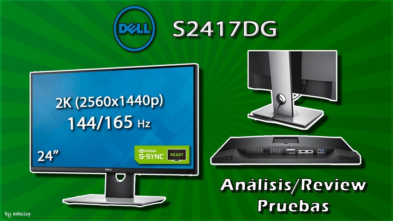 Análisis Monitor Gaming Dell S2417DG 2K G-sync 144/165Hz 1ms español ...