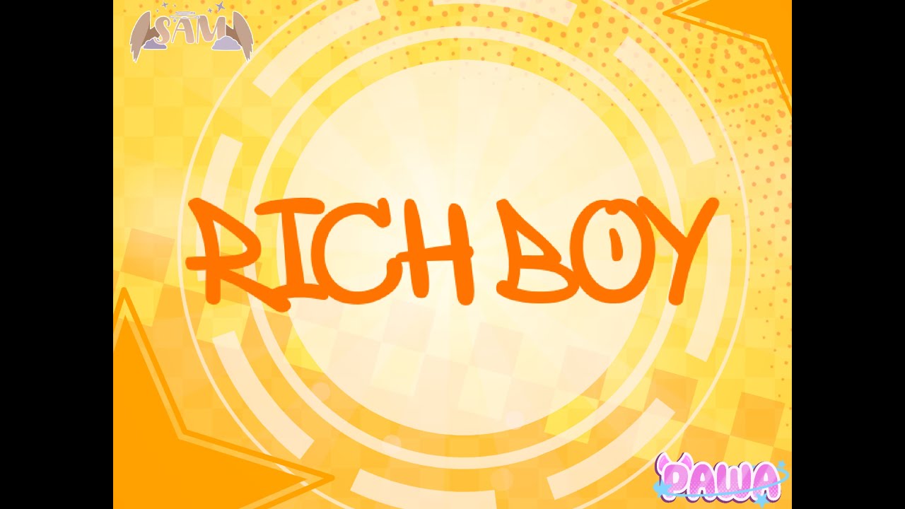Rich Boy 》ANIMATION meme┊Collab - YouTube