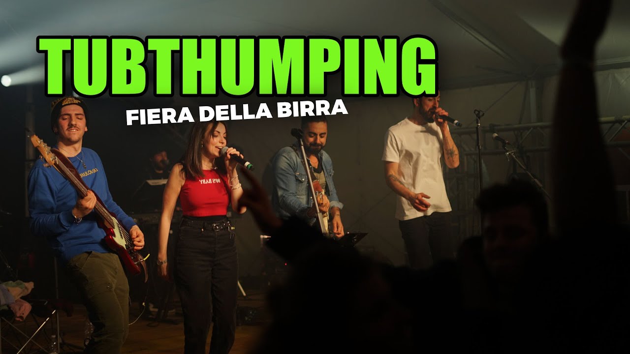 Tubthumping (Chumbawamba cover) - ALL STAR Live // Fiera della Birra ...