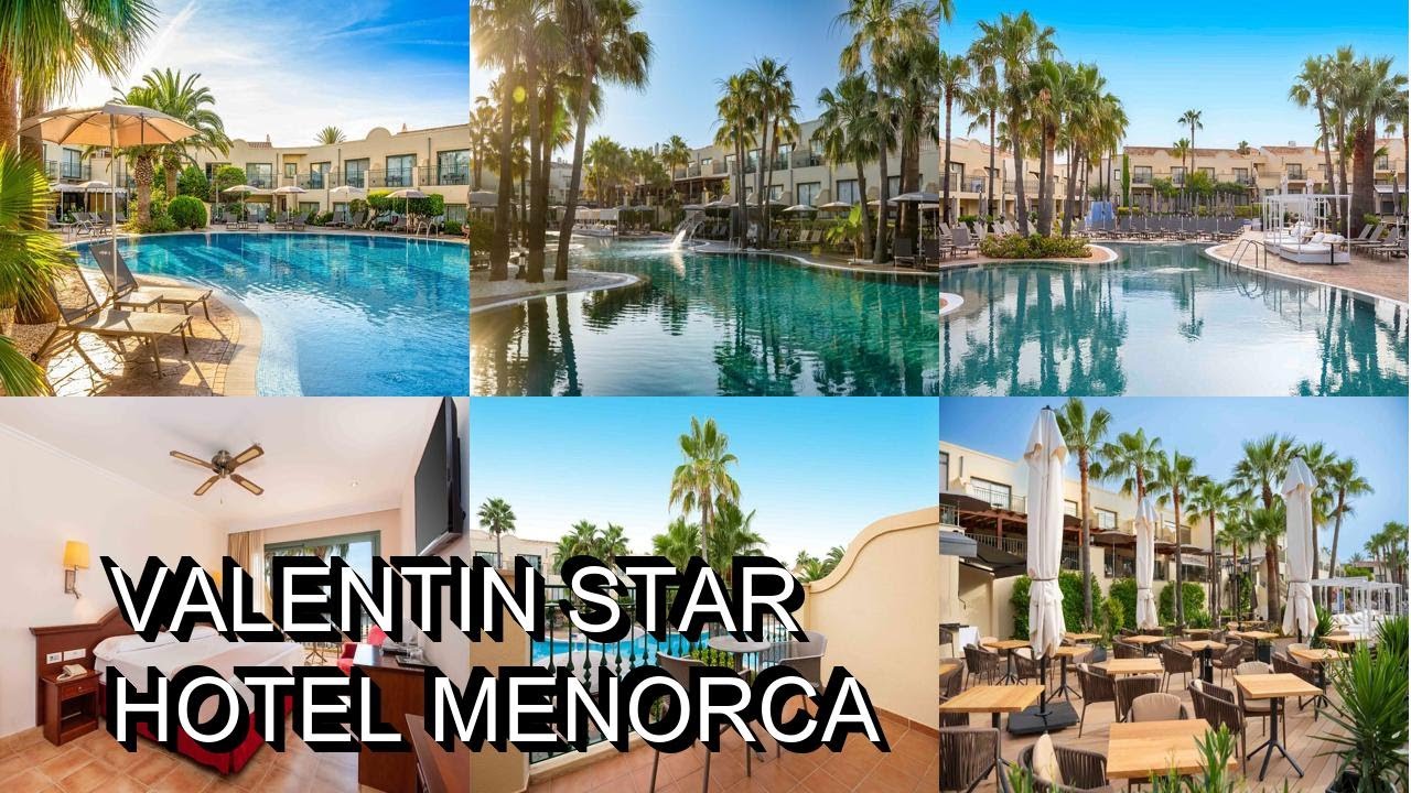 Valentin Star Hotel Menorca - YouTube