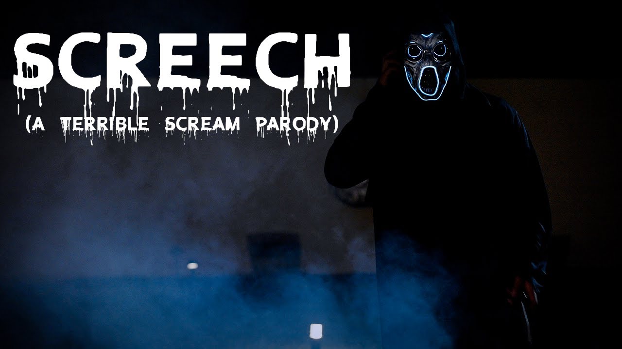 SCREECH (A Terrible Scream Parody) - YouTube