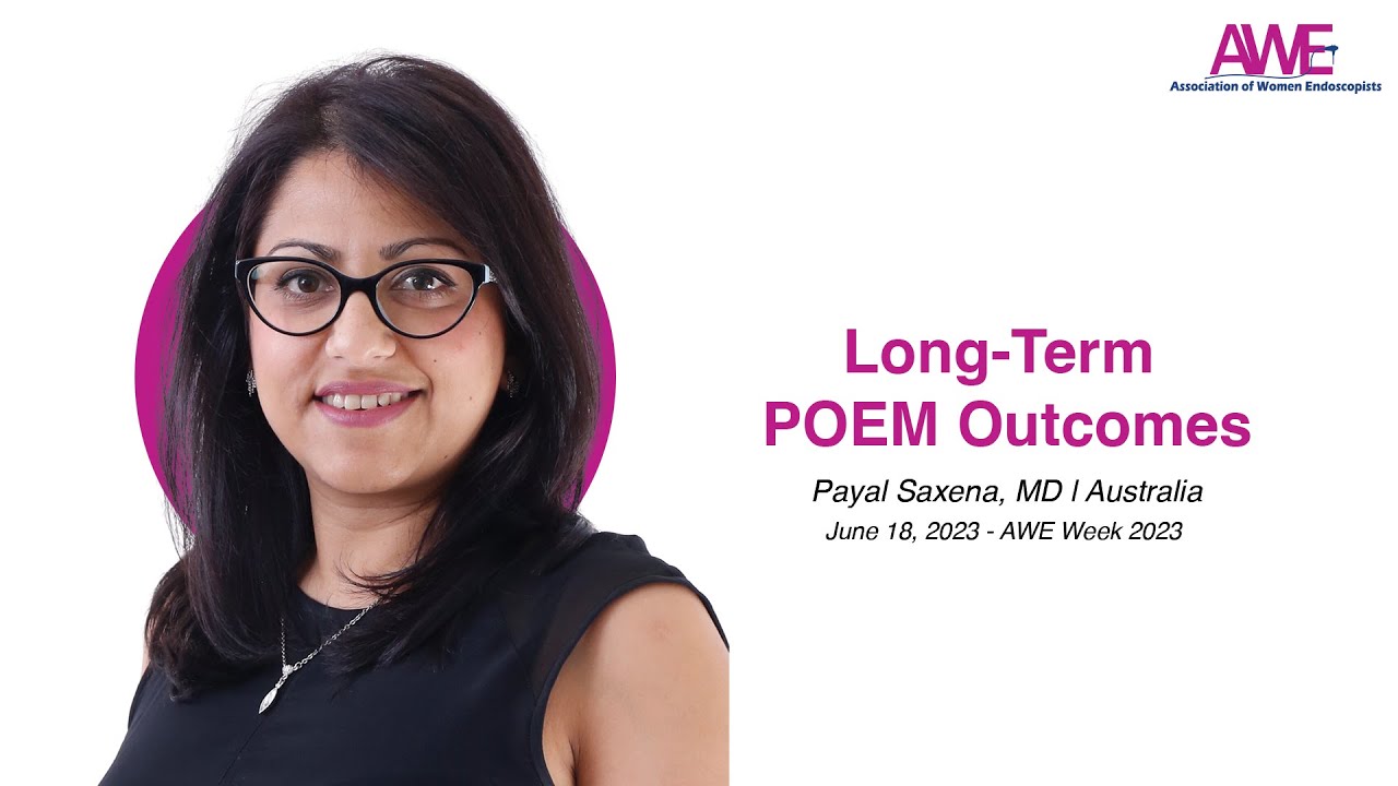 Long-Term POEM Outcomes - Payal Saxena, MD | Australia - YouTube