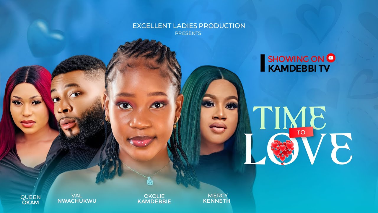 A TIME TO LOVE: 2025 Full movie - African movies - Kam Debbie Okolie ...