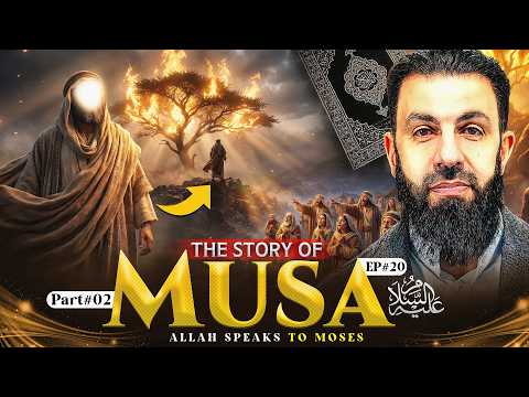 The Moment Allah Spoke To Musa (AS)… A Prophet Was Chosen | EP 20 | Belal Assaad
