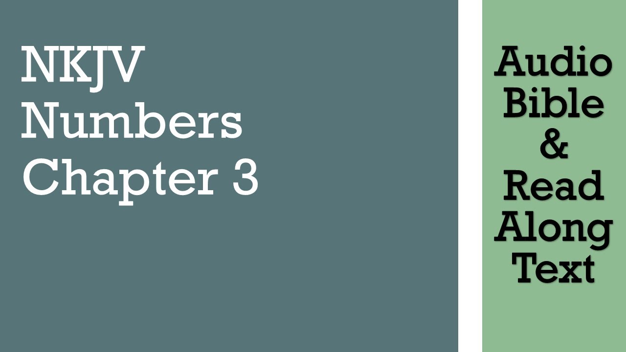 Numbers 3 - NKJV - (Audio Bible & Text) - YouTube