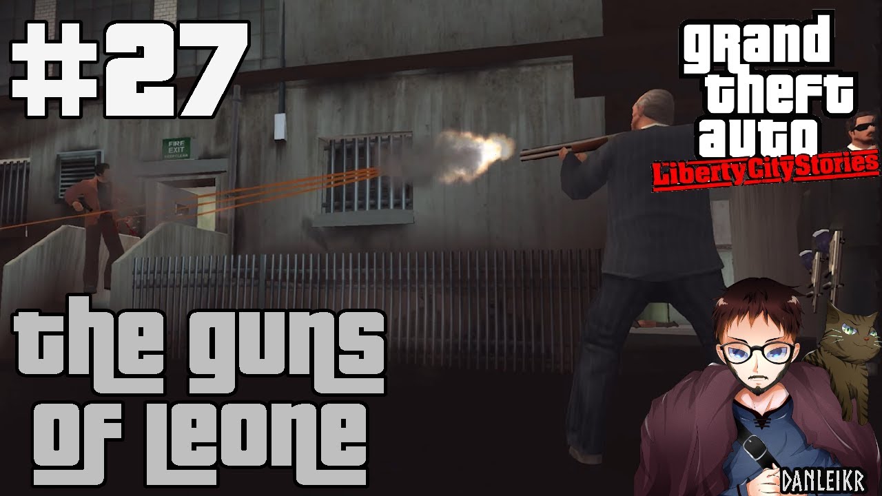 The Guns of Leone - Grand Theft Auto: Liberty City Stories Let's Play ...