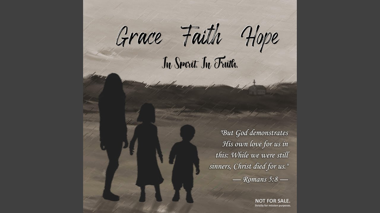 Grace, Faith, Hope - YouTube