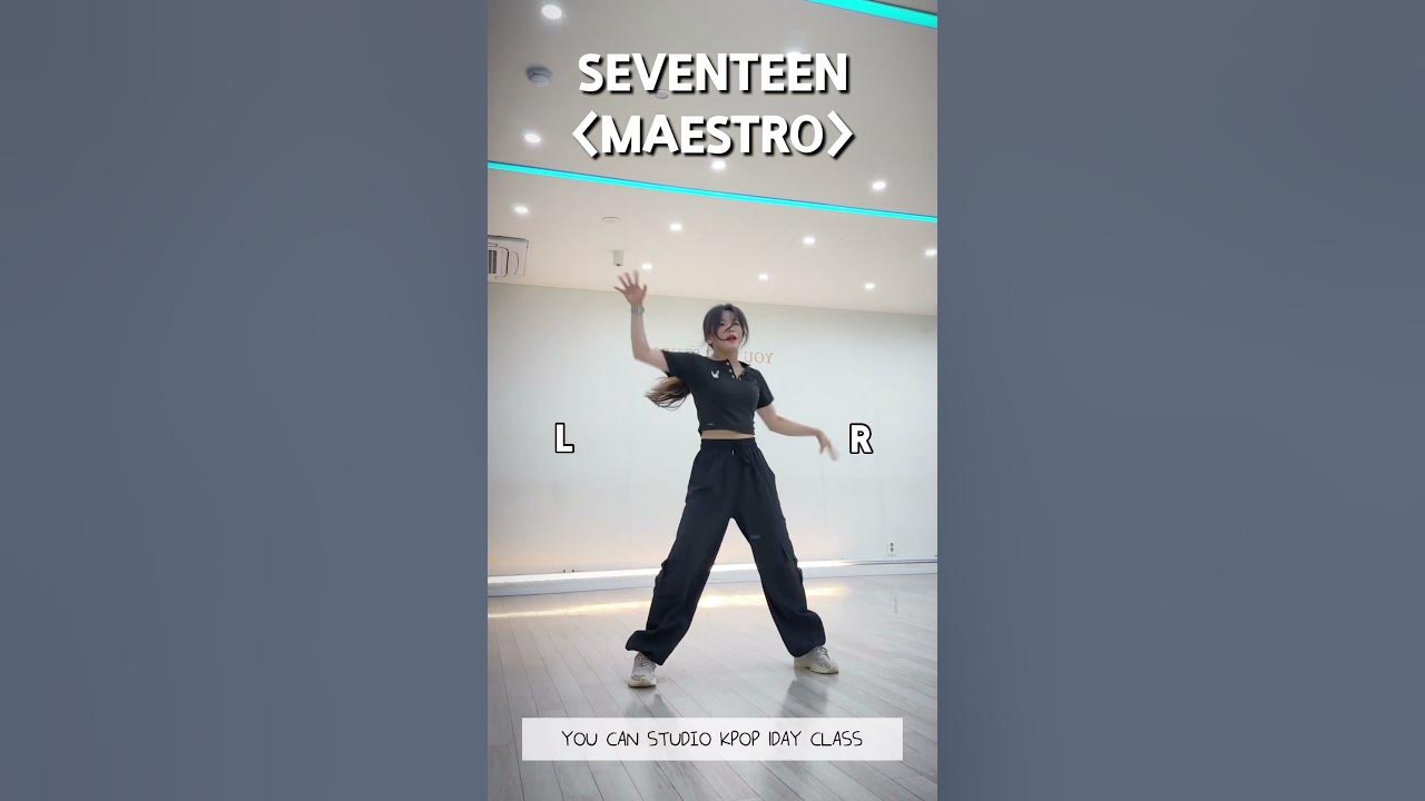 [Dance Tutorial] Seventeen 세븐틴 - Maestro 마에스트로 안무 거울모드 배우기 Mirrored Mode - YouTube