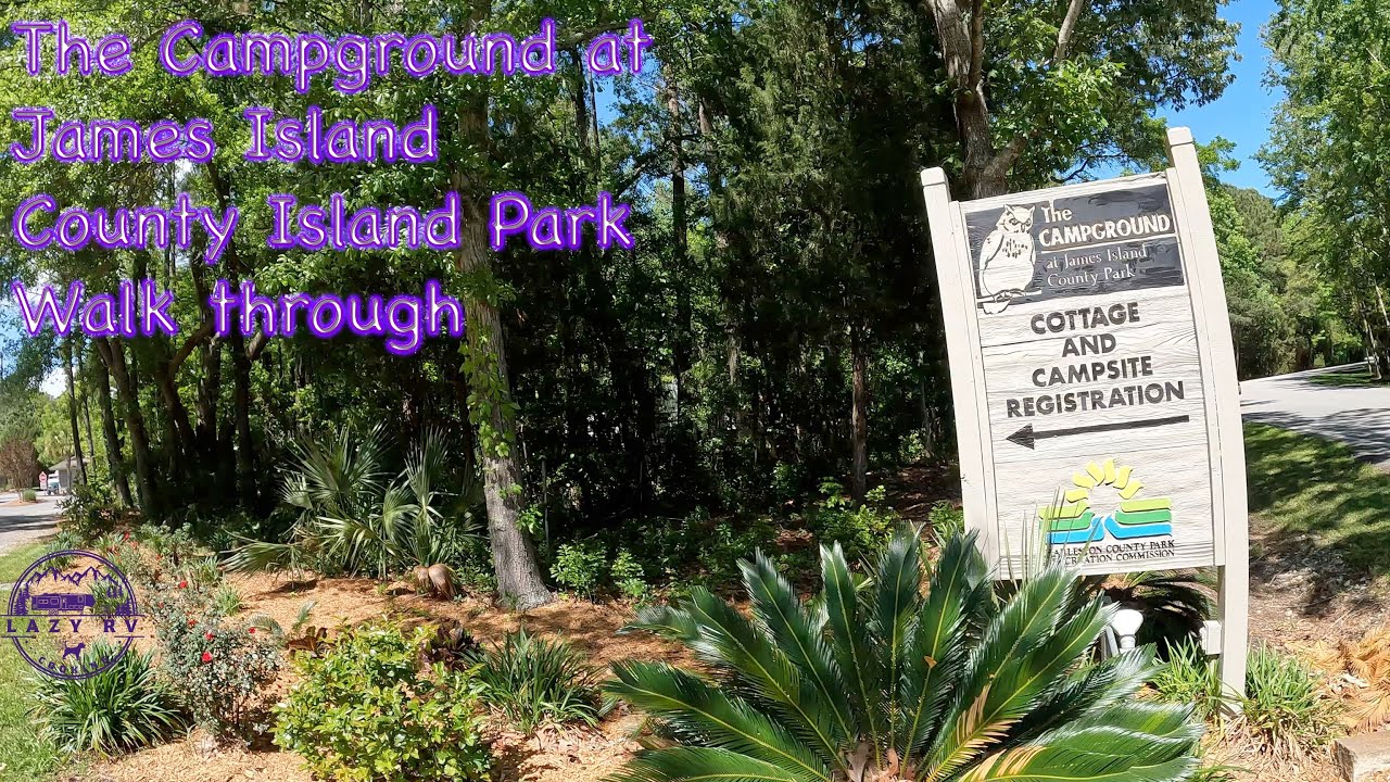 The Campground At James Island County Park Walk Through - YouTube