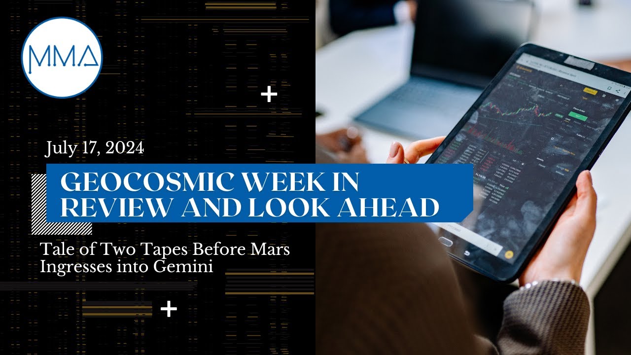 July 17, 2024: Tale of Two Tapes Before Mars Ingresses into Gemini ...