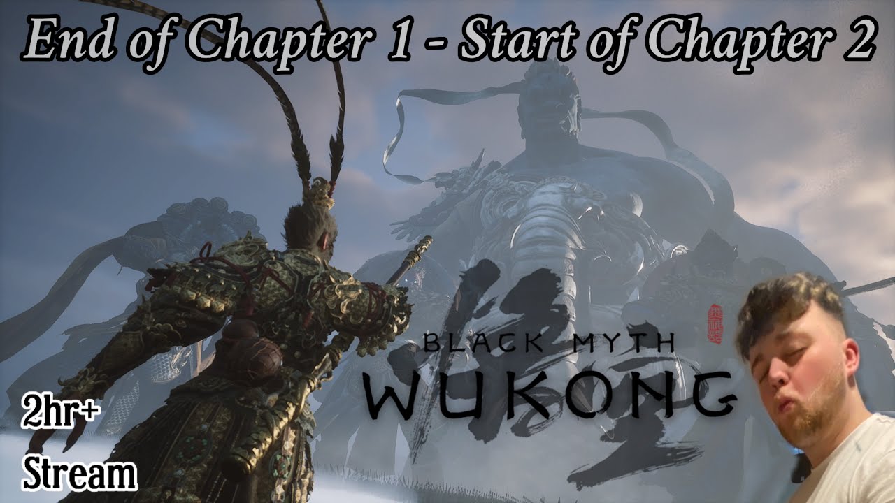 Black Myth Wukong: End of Chapter 1 - Start of Chapter 2 FULL STREAM ...