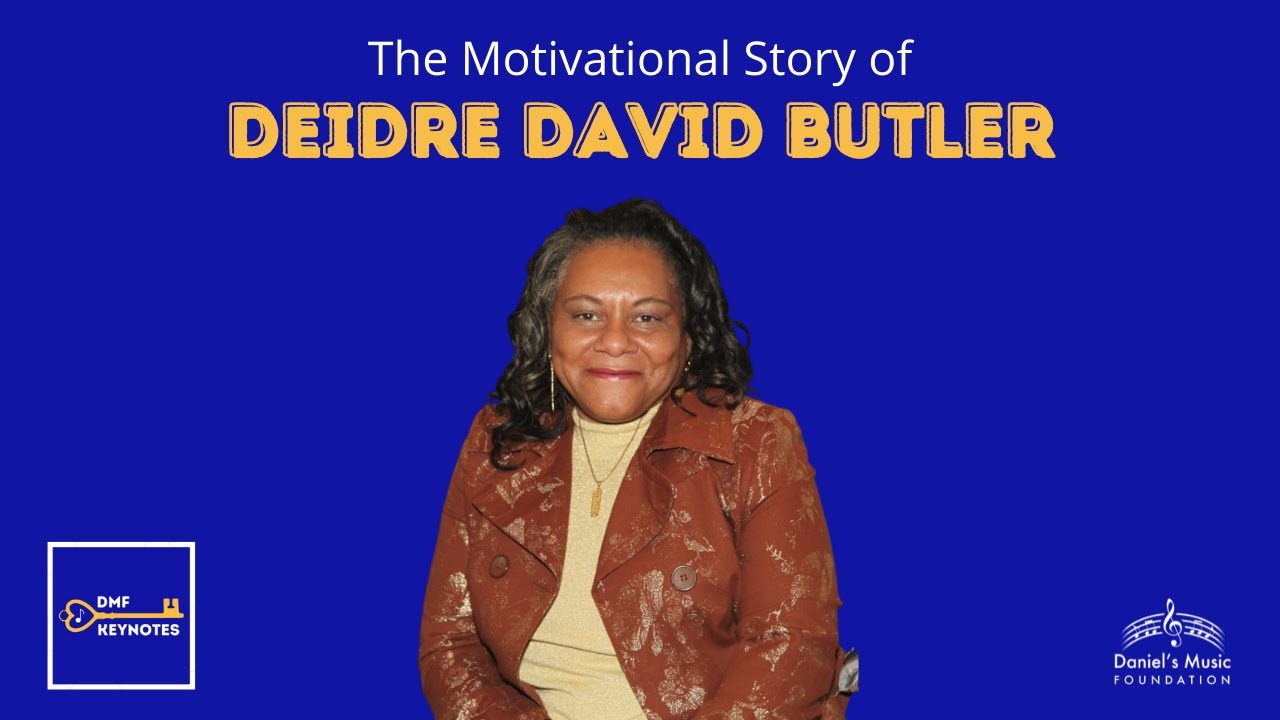 The Motivational Story of Deidre Davis Butler: DMF KeyNotes - YouTube