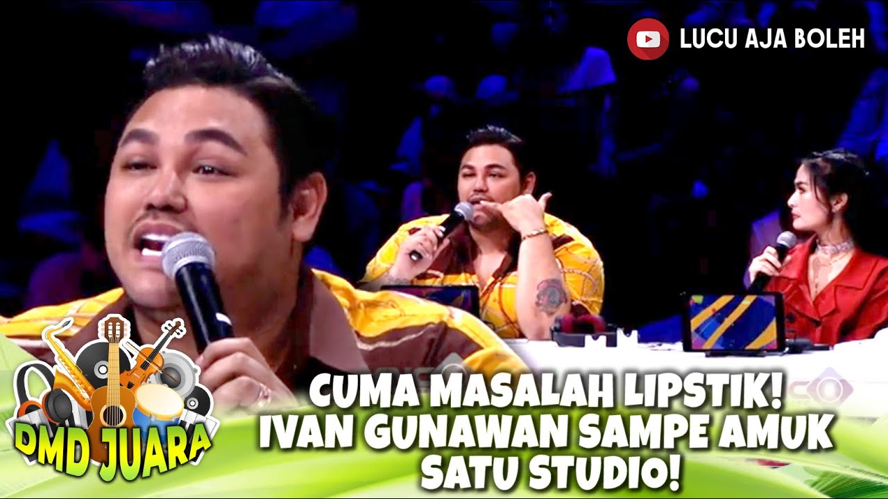 CUMA MASALAH LIPSTIK! IVAN GUNAWAN SAMPE AMUK SATU STUDIO! - DMD JUARA - YouTube