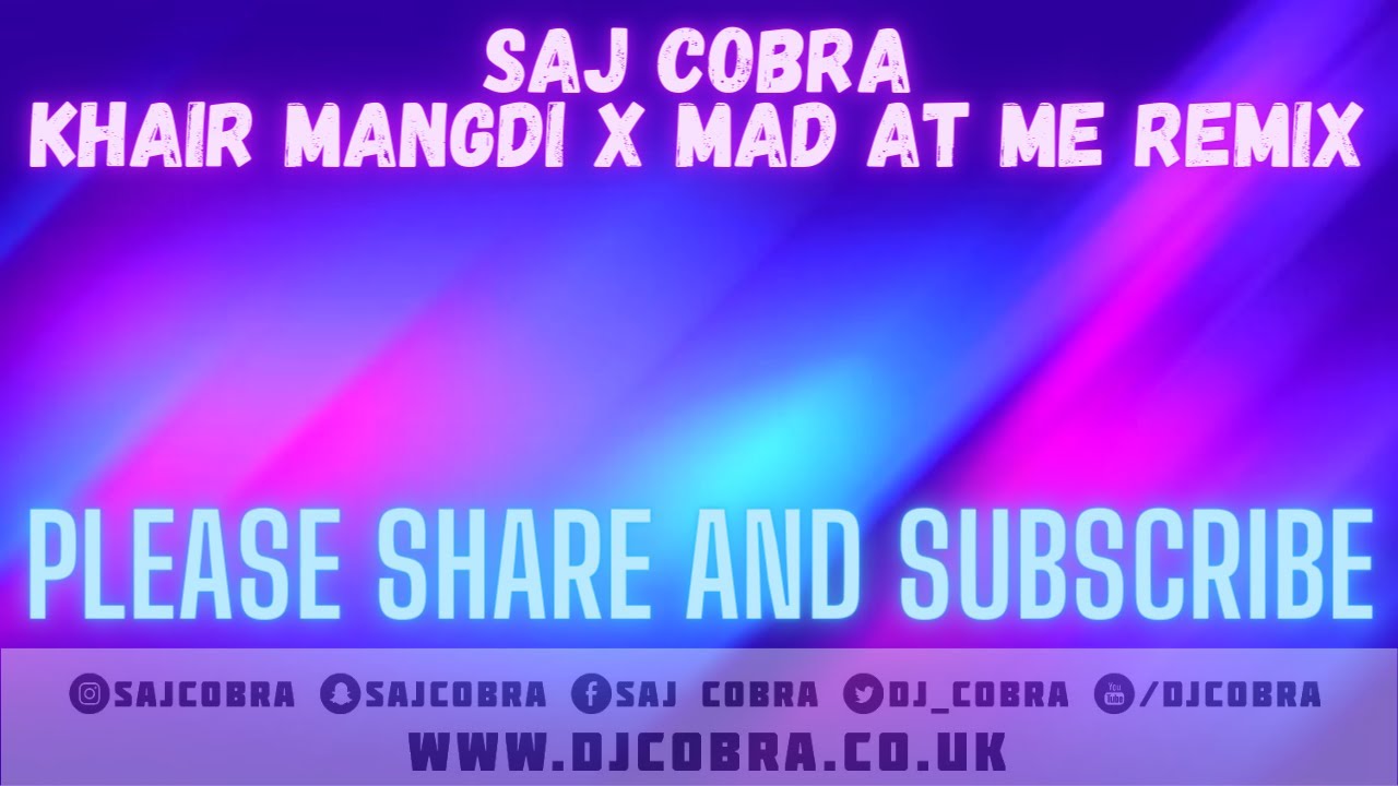 KHAIR MANGDI | MAD AT ME | SAJ COBRA | BILAL SAEED | TEEDEE | THE ...