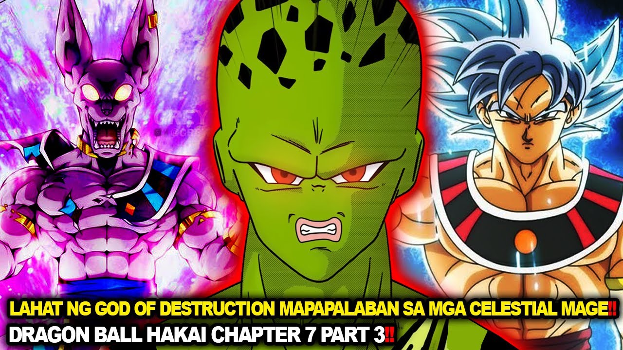 DRAGON BALL HAKAI💥| LAHAT NG GOD OF DESTRUCTION LALABAN NA SA MGA CELESTIAL MAGE | CHAPTER 7 ...