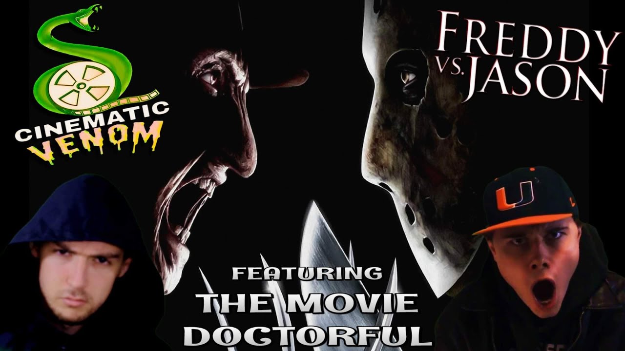 Freddy Vs. Jason (2003) - Cinematic Venom (feat. The Movie Doctorful ...