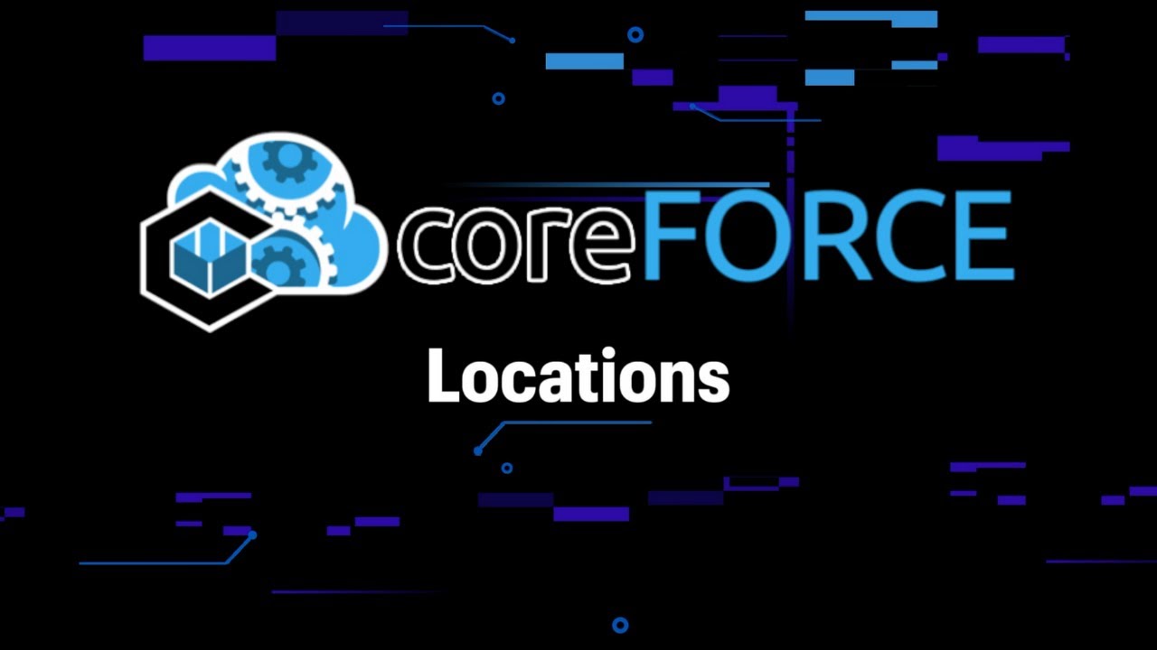 Locations in coreFORCE | Training - YouTube