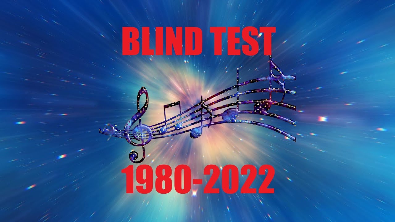 Blind Test Tout Genre (1980 à 2022) - YouTube