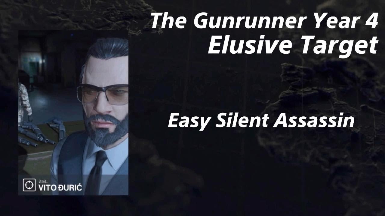 The Gunrunner Year 4 - Easy Silent Assassin | Elusive Target | HITMAN 3 ...