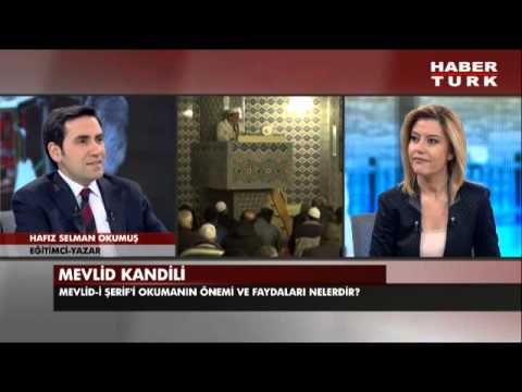 Selman Okumuş - HaberTürk Gün Başlıyor - Mevlid Kandilinin Önemini Anlatıyor