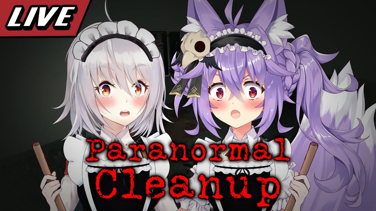 【Paranormal Cleanup】ขอพวกหนูเข้าไปทำความสะอาดหน่อยนะคะ Ft ...