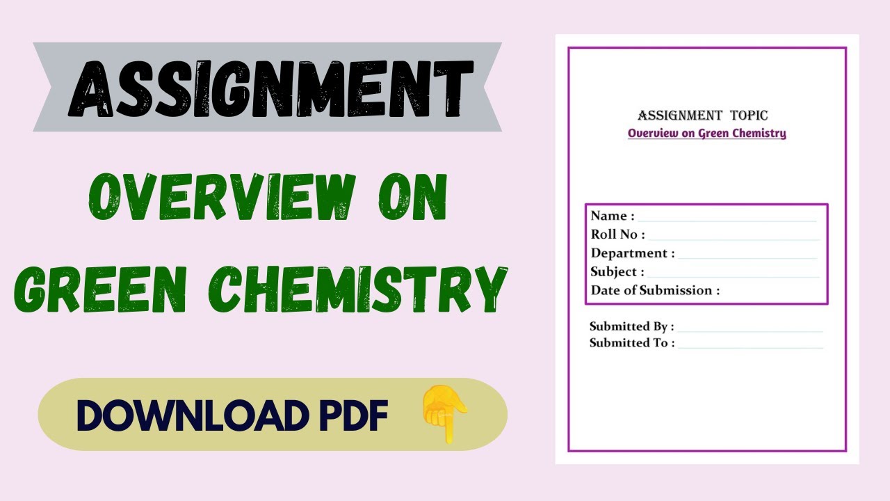 Overview on Green Chemistry Assignment | Pharmaceutical Chemistry ...
