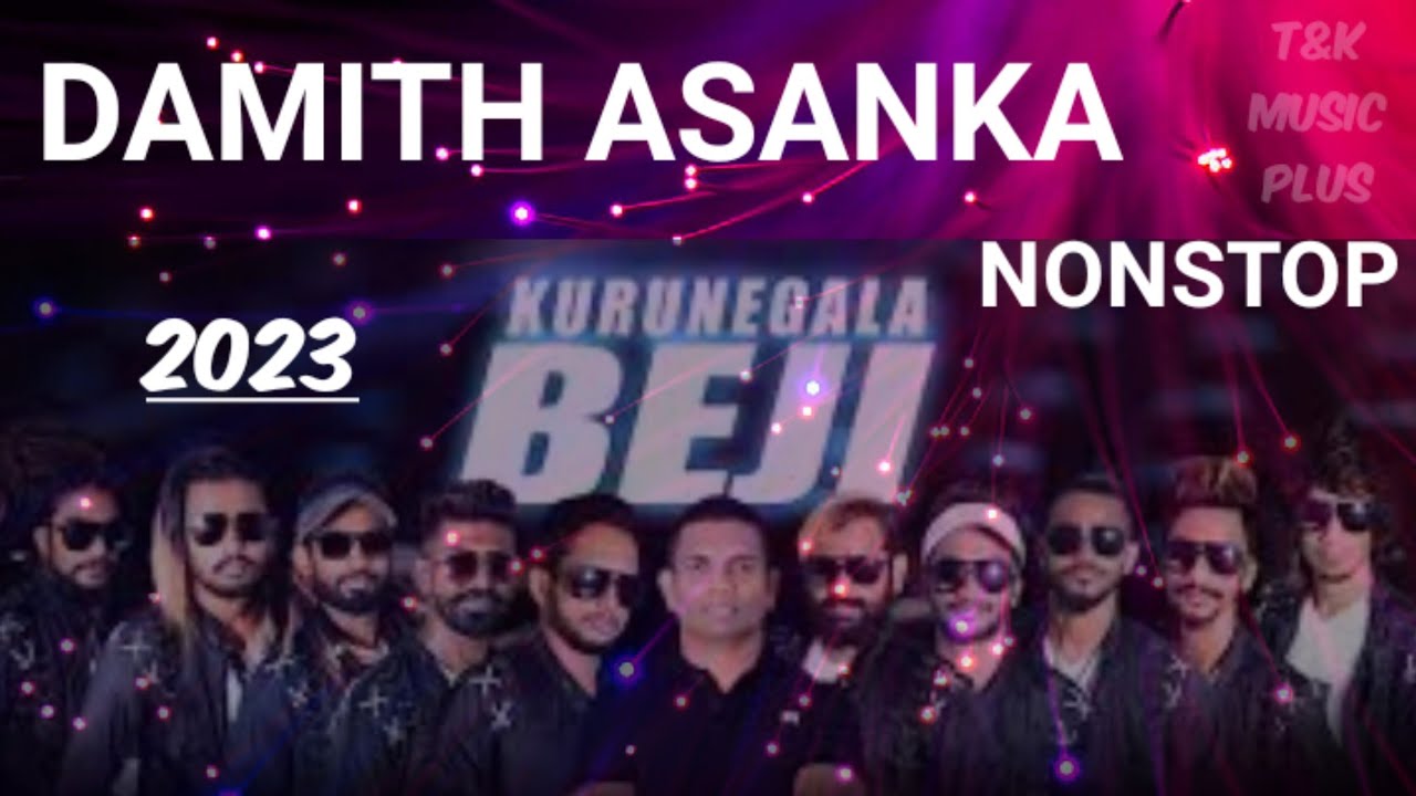DAMITH ASANKA NEW NON-STOP 2023 (KURUNEGALA_BEJI) - YouTube