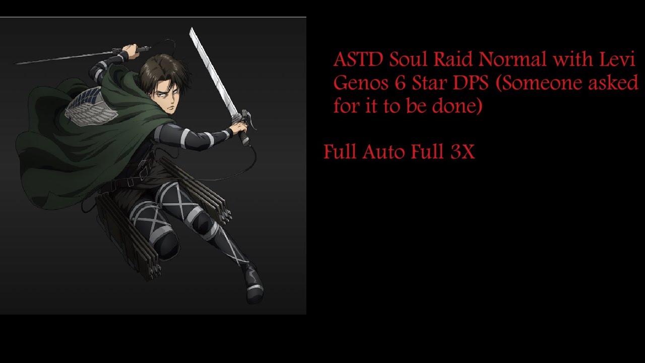 ASTD Soul Raid NORMAL Jenos X Levi 6 star edition - YouTube