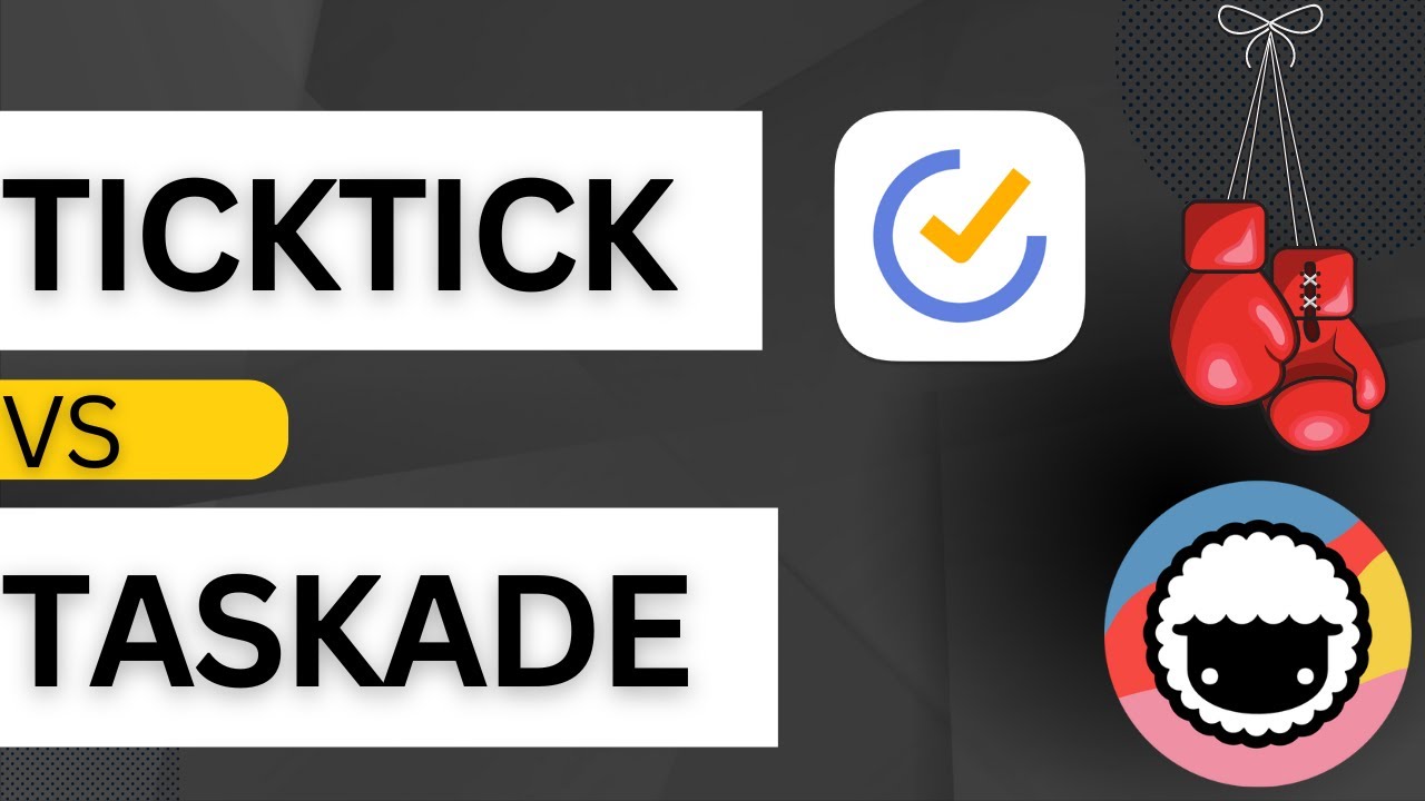 TickTick vs Taskade: A Productivity App Showdown! - YouTube