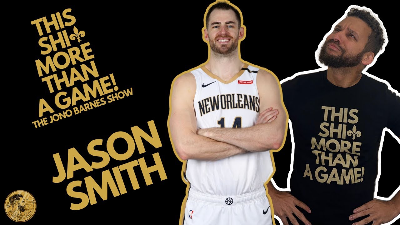 Pelicans and Hornets legend Jason Smith Interview on The Jono Barnes ...