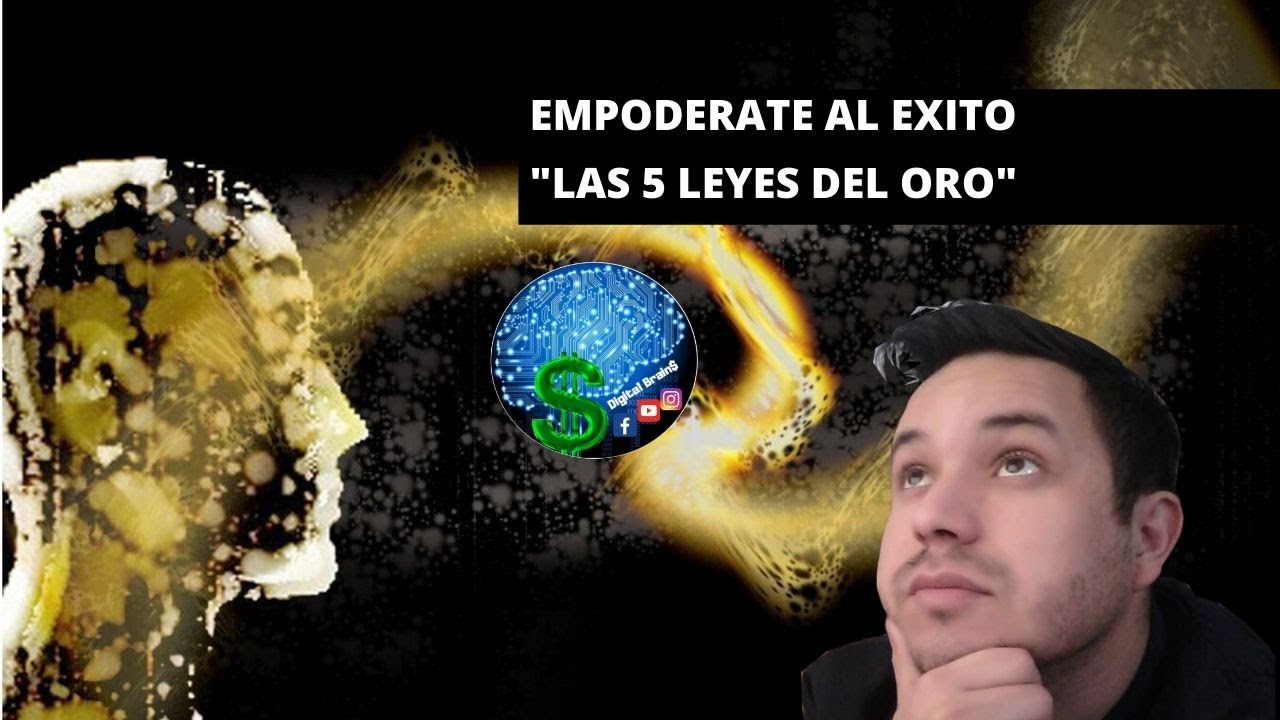 Empoderate Al Exito Video IV Las 5 Leyes Del Oro 2019 - 2020 - YouTube