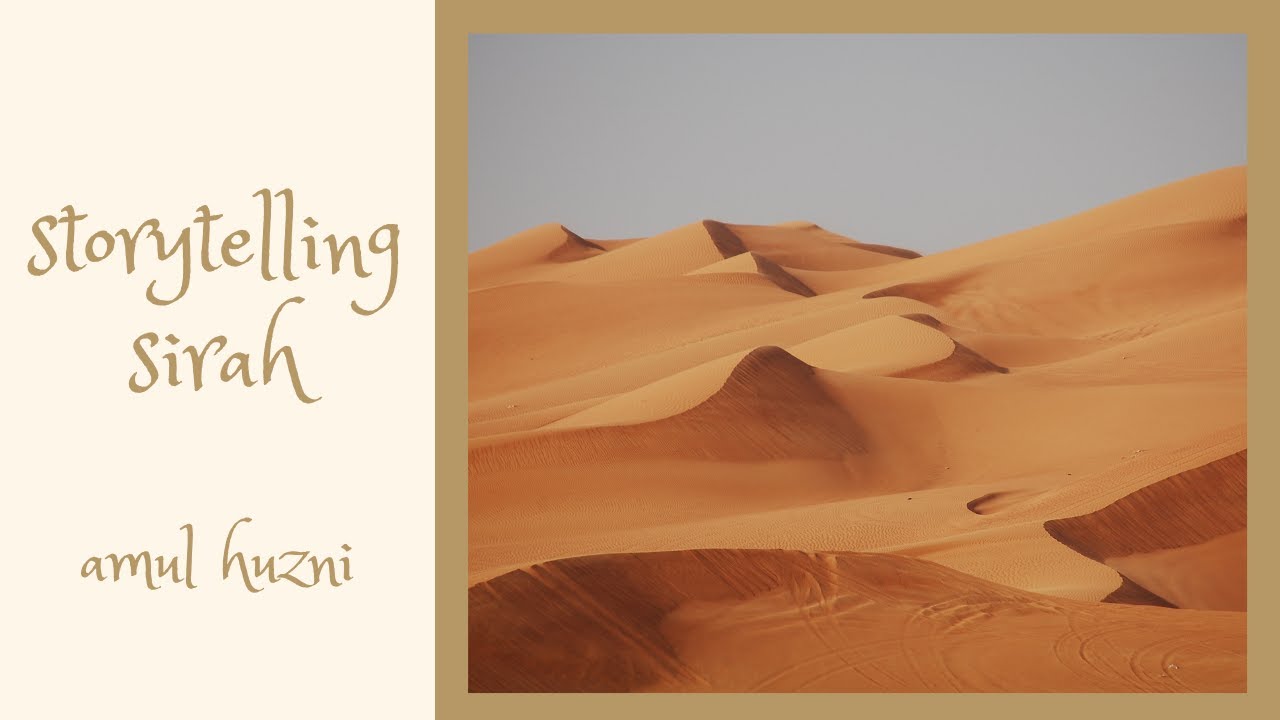 Amul Huzni | Story Telling Sirah - YouTube