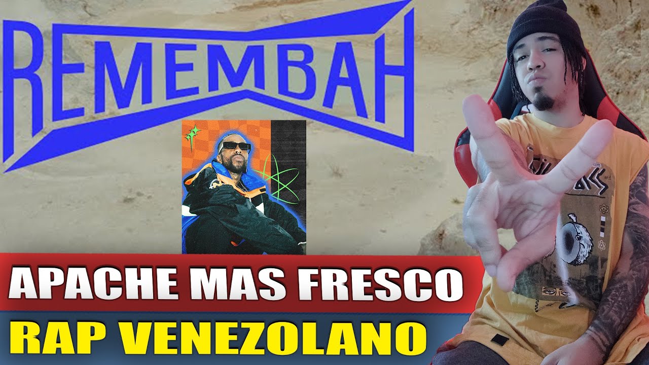 APACHE MAS FRESCO QUE NUNCA 😱 Apache - REMEMBAH LEYENDA DEL RAP 🔥 - YouTube