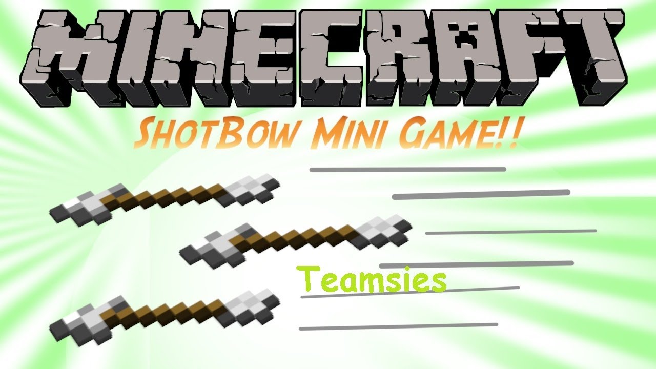 ShotBow Games(Minecraft Mini Game)- Teamsies - YouTube