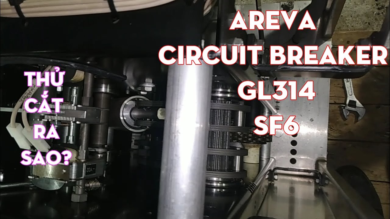 Areva circuit breaker Gl314 Sf6 Test, Thử đóng cắt máy cắt sf6 areva ...