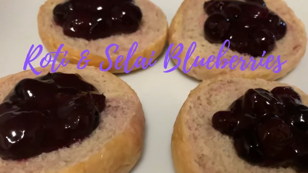 Roti & Selai Blueberries Home Made - YouTube